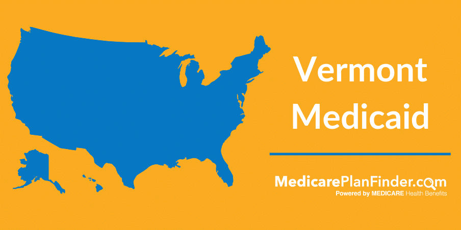 Vermont Medicaid Complete Guide | Medicare Plan Finder